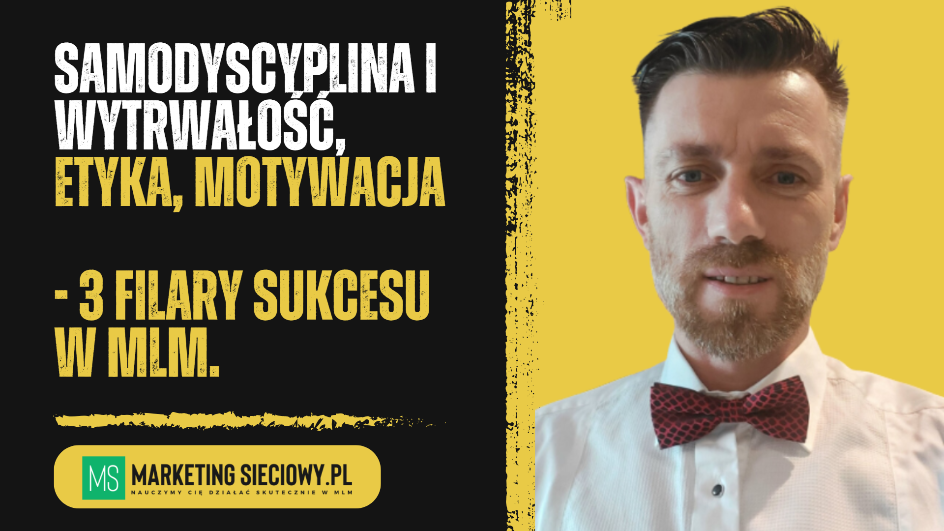 Samodyscyplina i wytrwałość, Etyka, Motywacja – 3 filary sukcesu w MLM ...